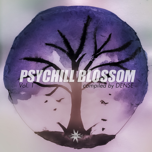 Psychill Blossom, Vol. 1 - Compilation by Various Artists | Spotify