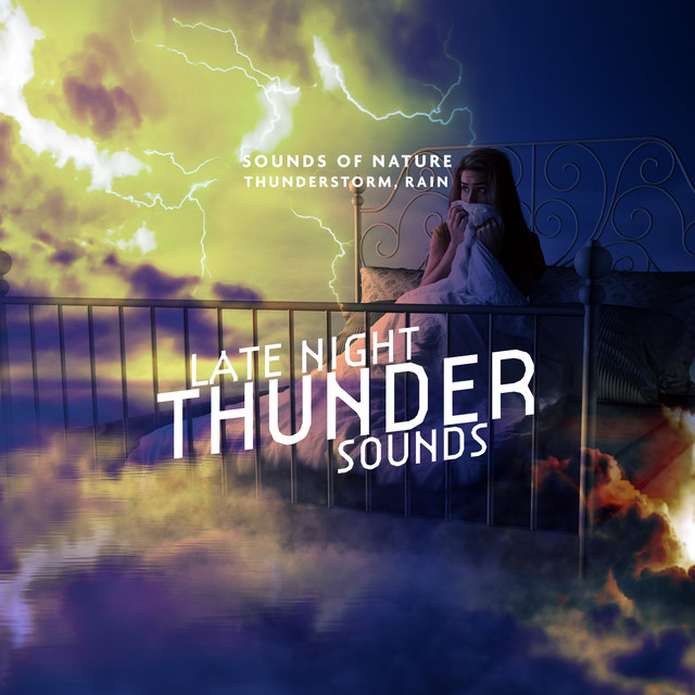 Peaceful Thunderstorm Sounds - Album by Sounds Of Nature : Thunderstorm ...