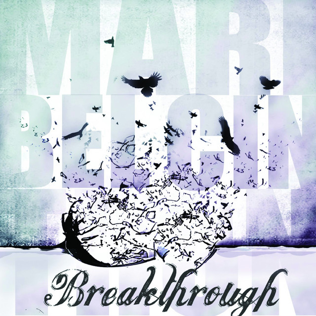 Breakthrough - Album by Maribel Cintron | Spotify