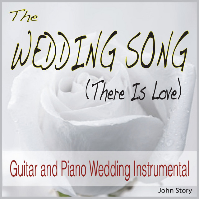 The Wedding Song (There Is Love) [Guitar and Piano Wedding Instrumental ...
