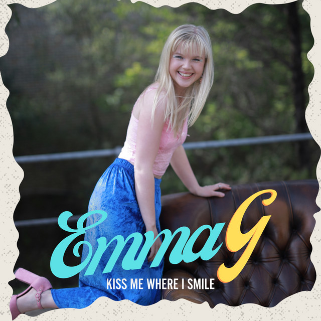 Kiss Me Where I Smile - EP by Emma G | Spotify