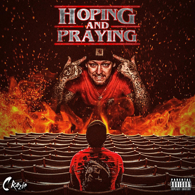 Hoping and Praying - song and lyrics by C RAZiE | Spotify