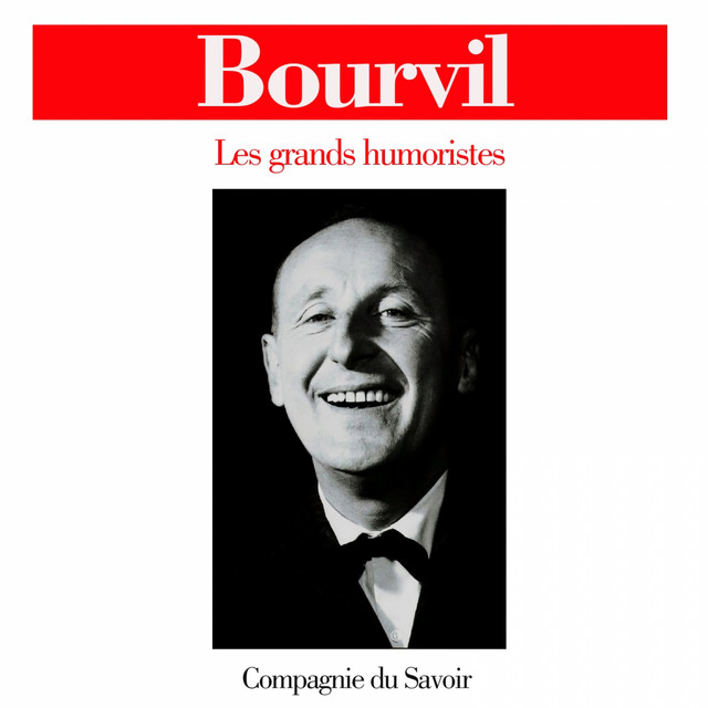 Bourvil (Les grands humoristes) - Album by Bourvil | Spotify