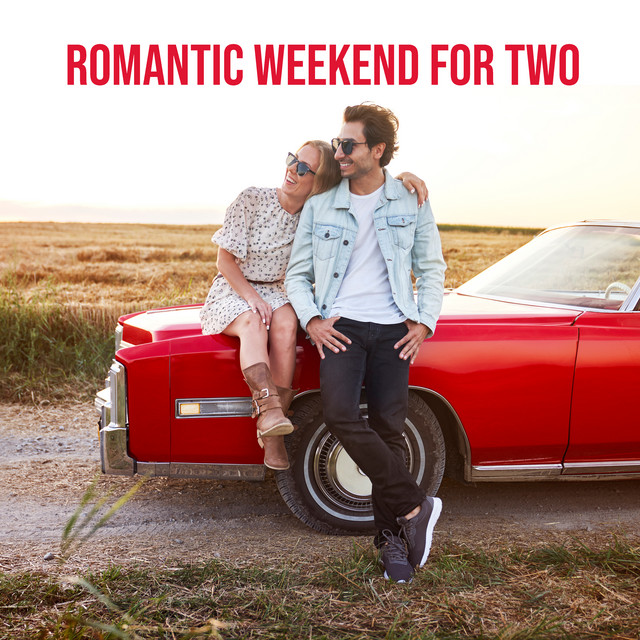 Romantic Weekend for Two - Smooth Jazz Music 2020 - Album by Romantic ...