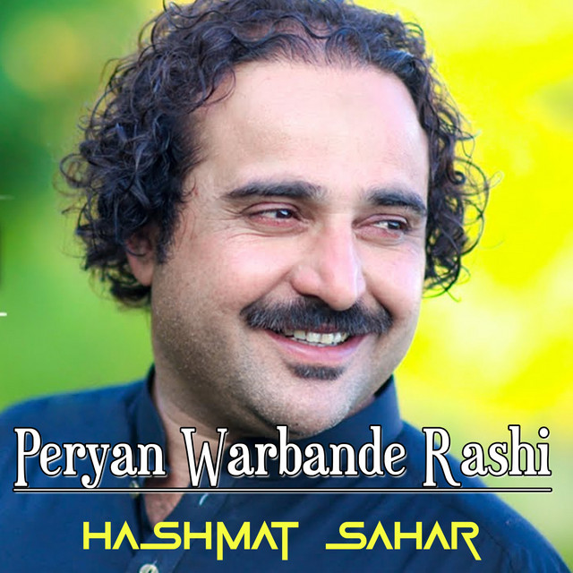Peryan Warbande Rashi - Single by Hashmat Sahar | Spotify