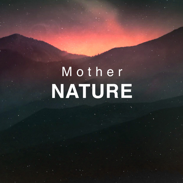 Mother Nature ! ! ! ! - Album by Mother Nature Sound FX | Spotify