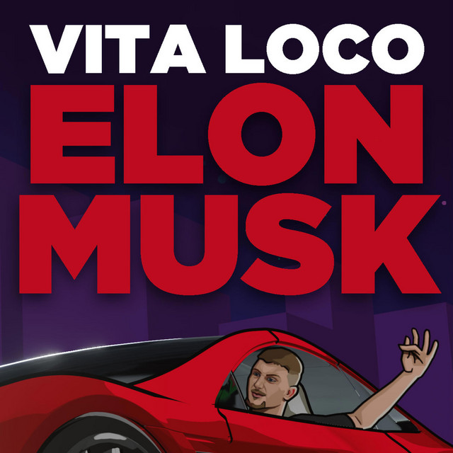 Elon Musk - Single by Vita Loco | Spotify