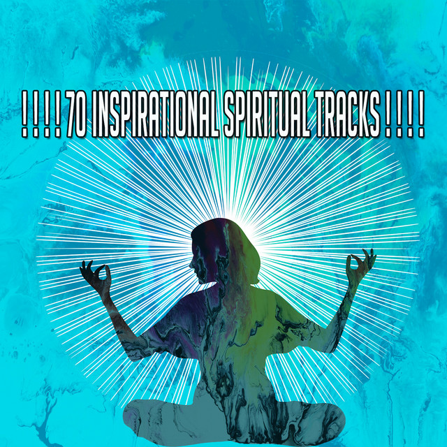 70 Inspirational Spiritual Tracks ! ! ! ! - Album by Deep Sleep ...