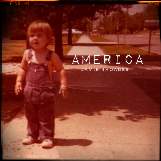 America - song and lyrics by Jamie Rhoades | Spotify