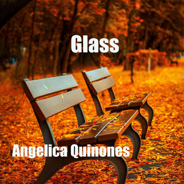 Glass - Single by Angelica Quinones | Spotify