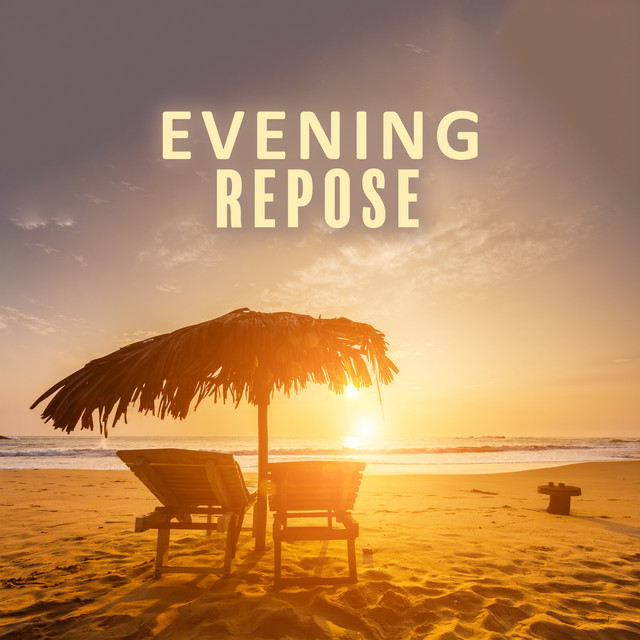 Evening Repose: Calm Atmosphere, Relax, Stress Relief - Album by Stress ...