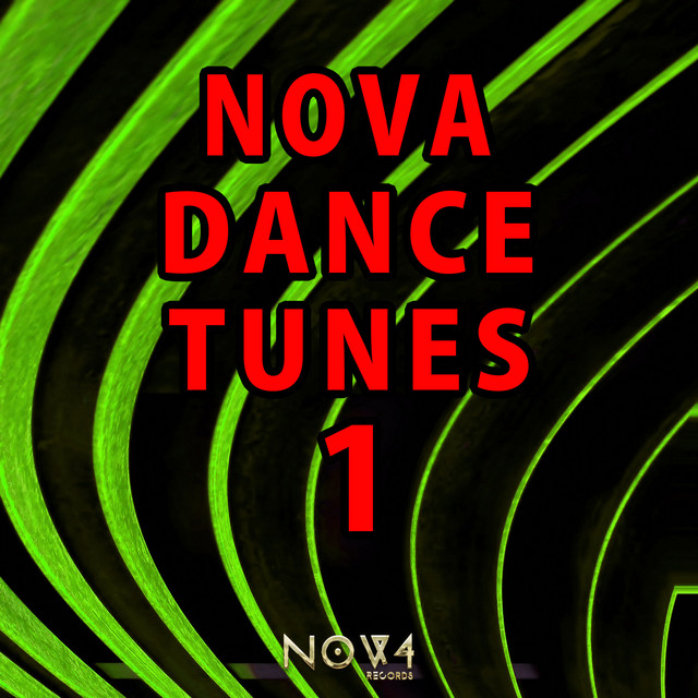 Nova Dance Tunes, Vol. 1 - Compilation by Various Artists | Spotify