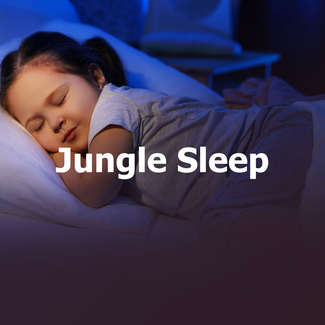 Jungle Sleep - Album by Babysounds | Spotify