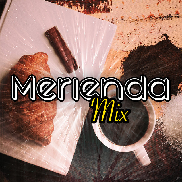Merienda Mix - Compilation by Various Artists | Spotify