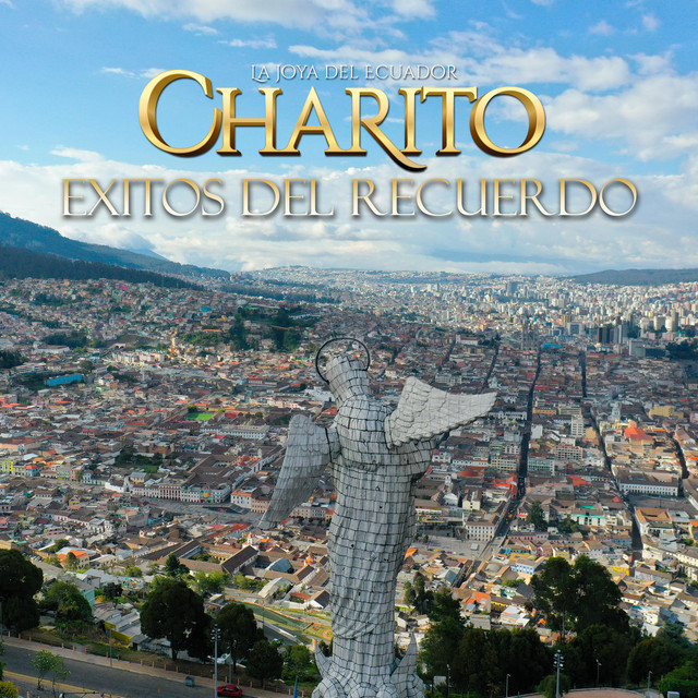 Éxitos Del Recuerdo - Single by Charito "La Joya Del Ecuador" | Spotify