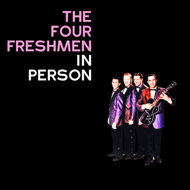 The Four Freshmen in Person - Album by The Four Freshmen | Spotify