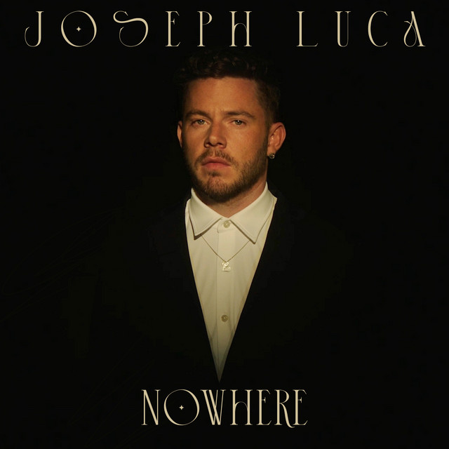 Nowhere - Single by Joseph Luca | Spotify