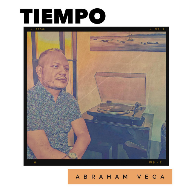 Tiempo - song and lyrics by Abraham Vega Flores | Spotify