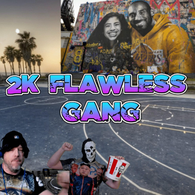2K FLAWLESS GANG - Single by Soxygamer | Spotify