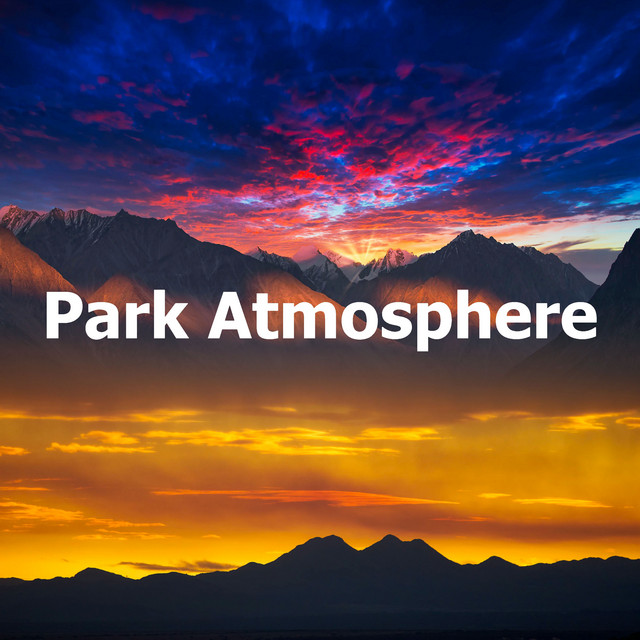 Park Atmosphere - Album by Música para Dormir Con Relajantes Sonidos de ...