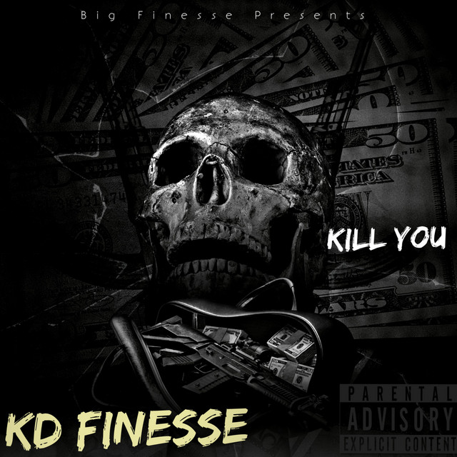 KILL YOU - Album by Kd Finesse | Spotify