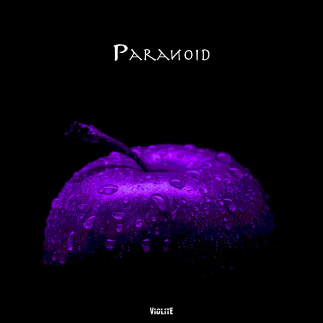 Paranoid - Single by VIOLITE | Spotify