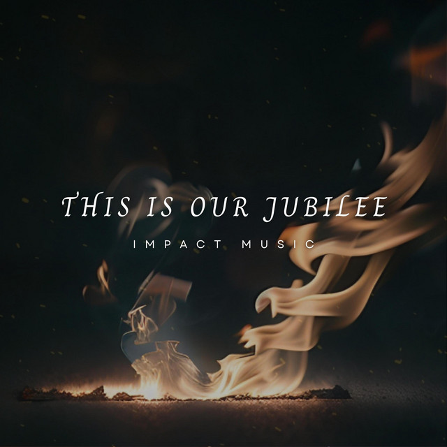This Is Our Jubilee - Album by Impact Music | Spotify
