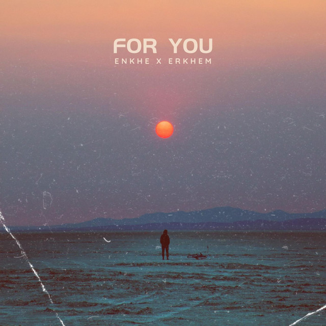 For You - Single by Enkhe x Erkhem | Spotify