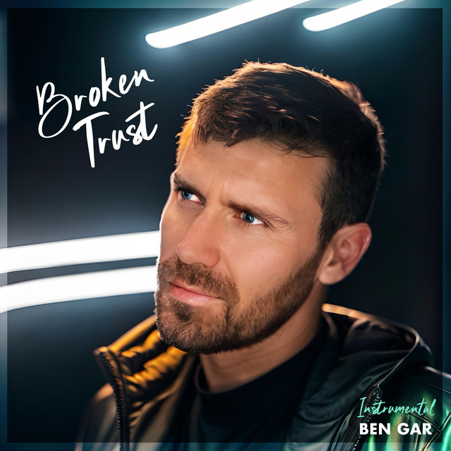 Broken Trust (Instrumental) - Album by Ben Gar | Spotify