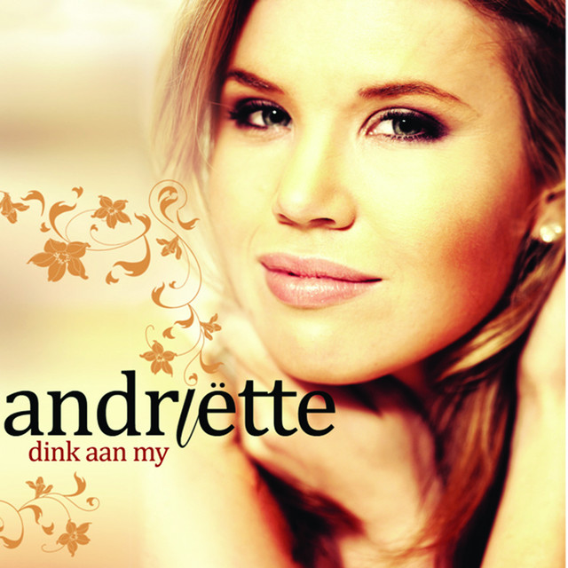 Dink Aan My - Album by Andriette | Spotify