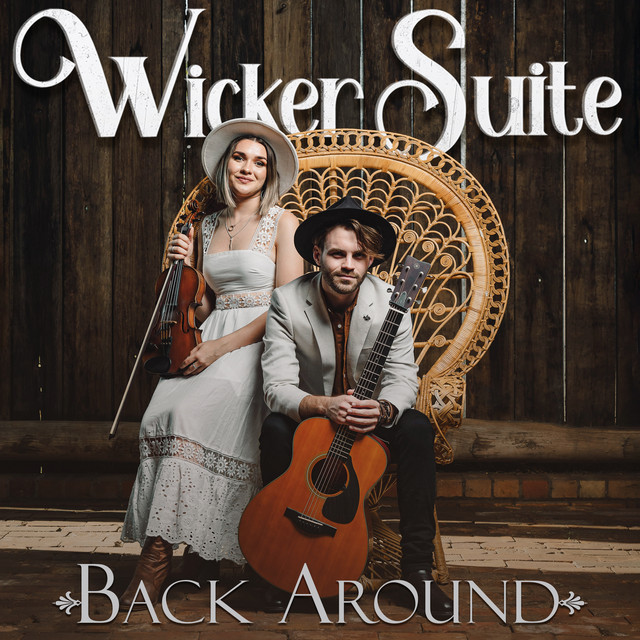 Back Around - Single by Wicker Suite | Spotify