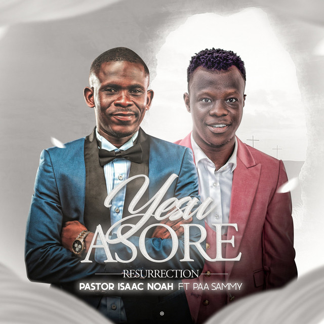 Yesu Asore: Resurrection - Single by Pastor Isaac Noah | Spotify