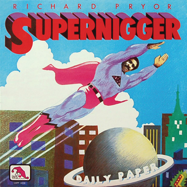 Supernigger - song and lyrics by Richard Pryor | Spotify