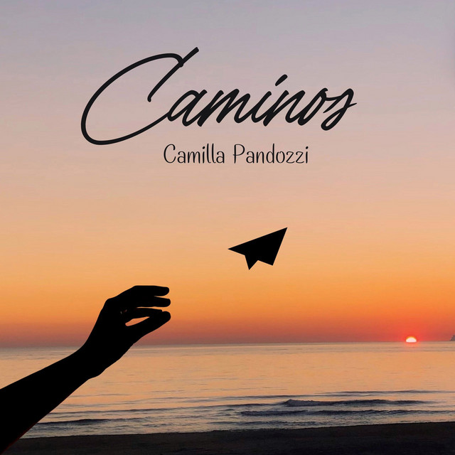 Caminos - song and lyrics by Camilla Pandozzi | Spotify