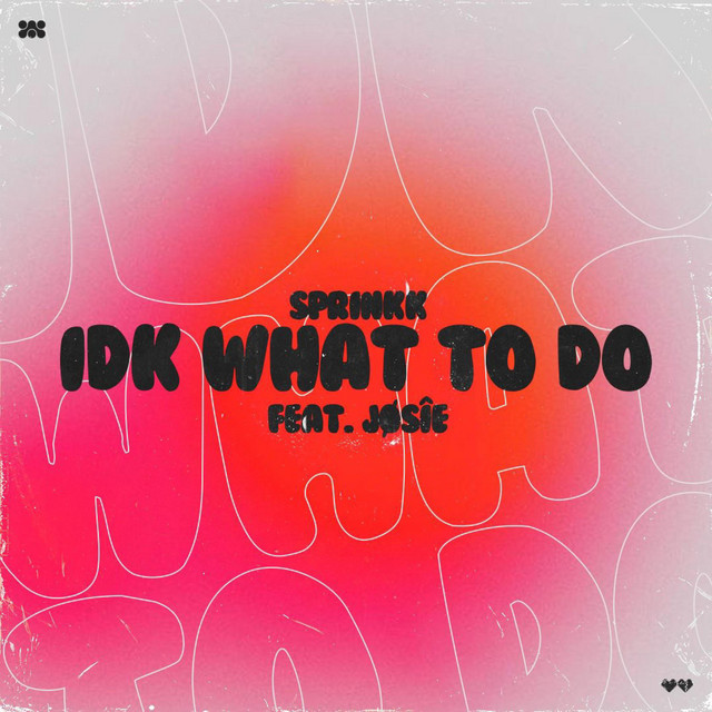idk what to do - Single by Sprinkk | Spotify