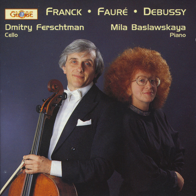 Franck - Faure - Debussy - Album by Dmitry Ferschtman | Spotify