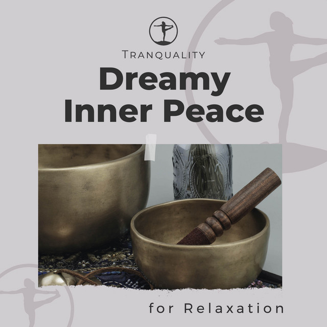 Dreamy Inner Peace for Relaxation - Album by Relaxing Spa Music | Spotify