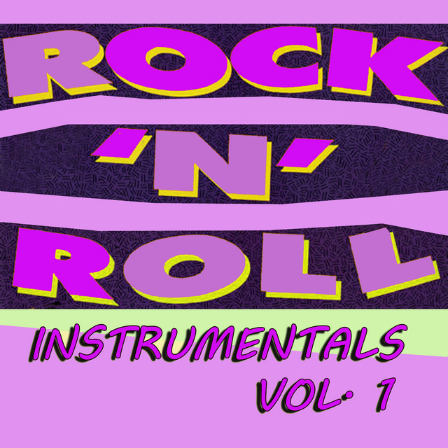 Rock & Roll Instrumentals, Vol. 1 - Compilation by Various Artists ...