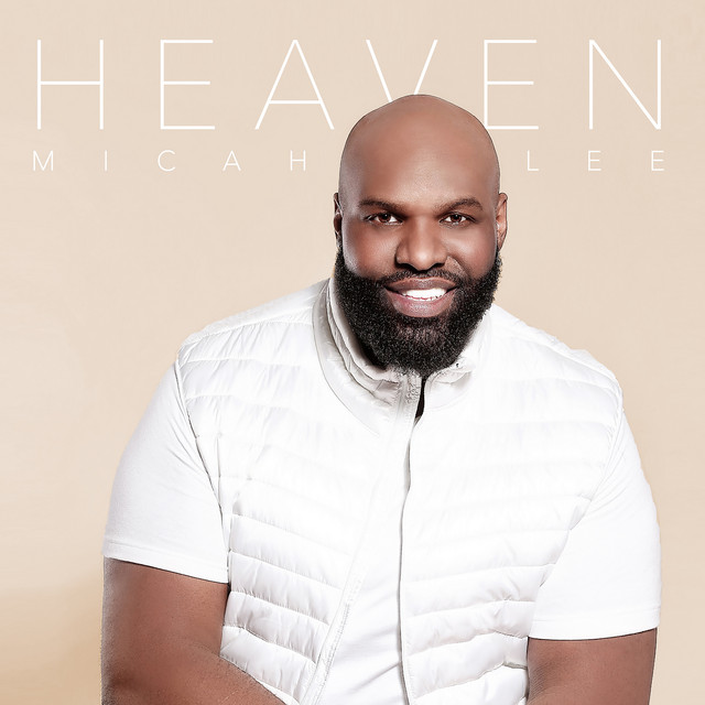 Heaven - Single by Micah Lee | Spotify