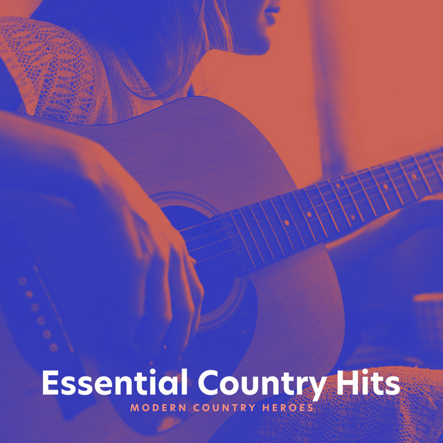 Essential Country Hits - Album by Modern Country Heroes | Spotify