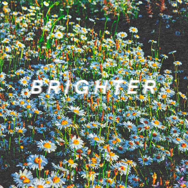 BRIGHTER - song and lyrics by BE STILL | Spotify