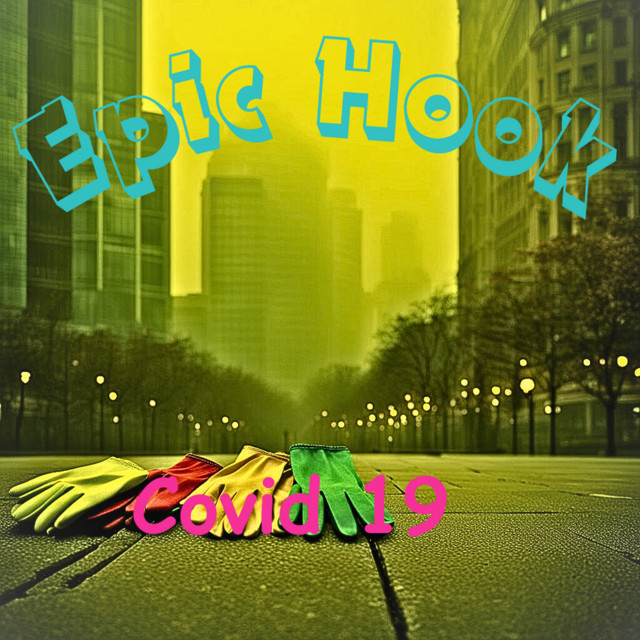 Covid 19 - Single by Epic Hook | Spotify