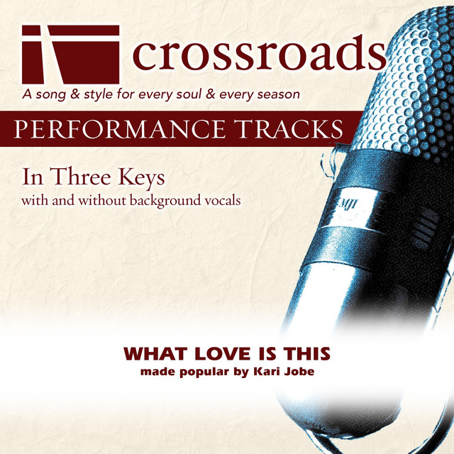 What Love Is This (Performance Track Original without Background Vocals ...