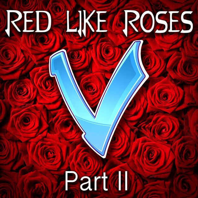 Red Like Roses, Pt. 2 - Single by Little V. | Spotify