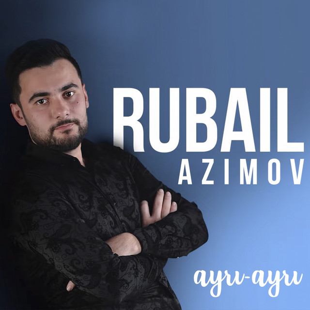 Ayrı-Ayrı - Single by Rubail Azimov | Spotify