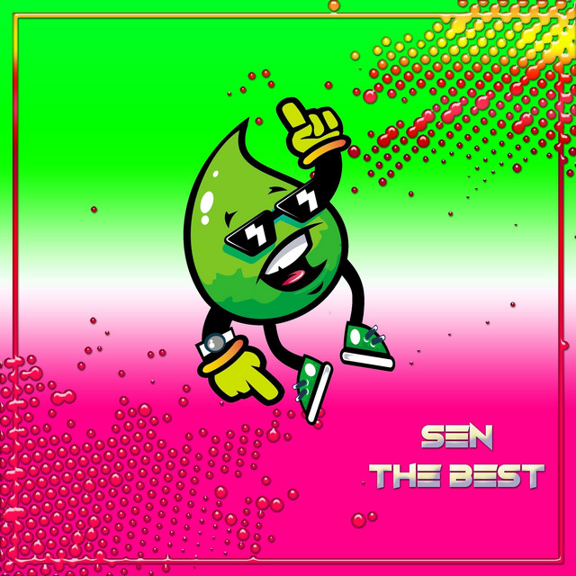 The Best - Album by Sen | Spotify