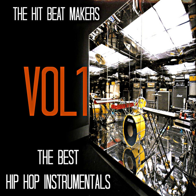 The Best Hip Hop Instrumentals, Vol.1 – Album de The Hit Beat Makers ...