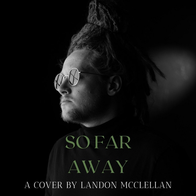 So Far Away - Single by Landon McClellan | Spotify