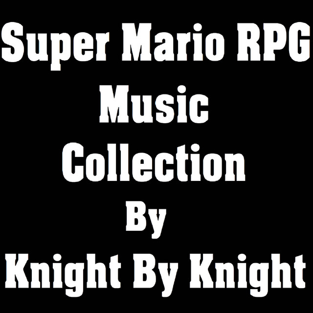 Super Mario RPG Music Collection - Album by Knight By Knight | Spotify
