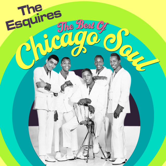 The Best Of Chicago Soul - Compilation by The Esquires | Spotify